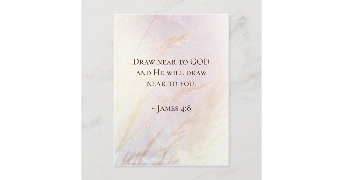 James 4:8 Draw Near to God Bible Verse Postcard | Zazzle