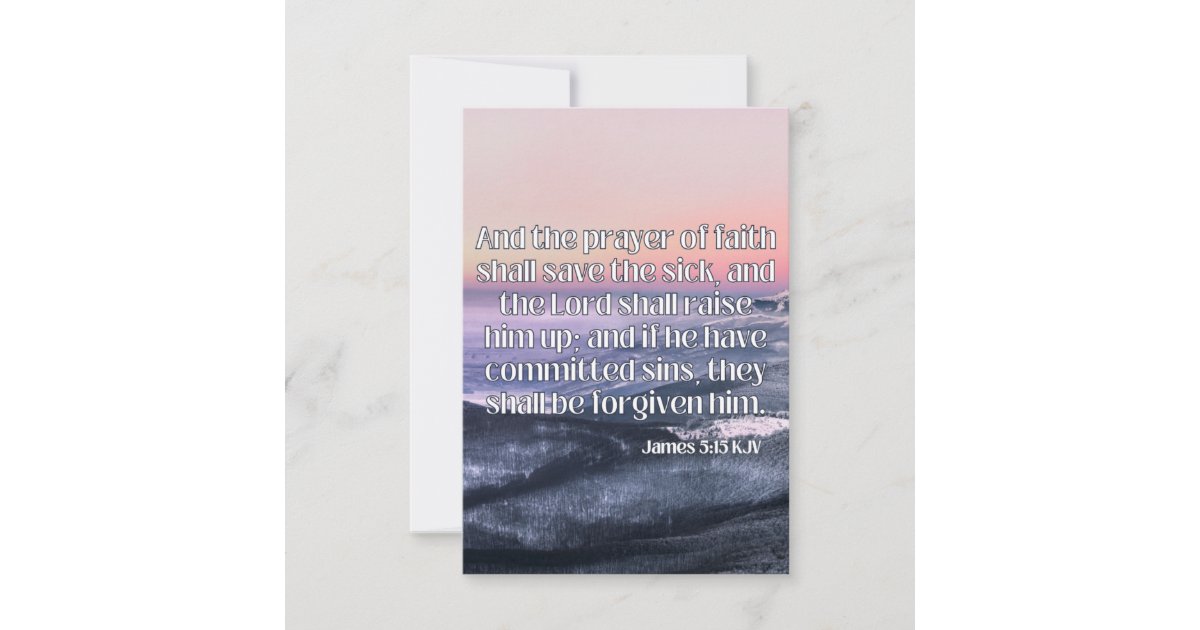 James 5:15 KJV Bible Scripture Pic Greeting Card | Zazzle