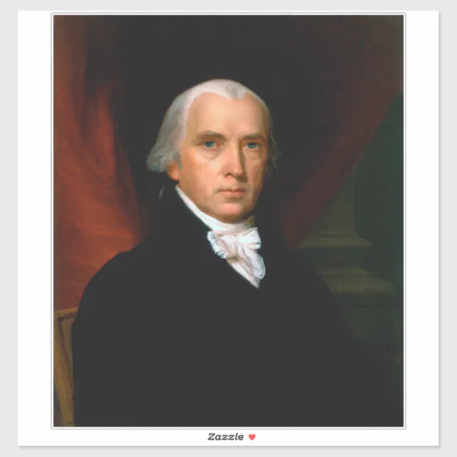 James Madison the 4th President: Colonial America Sticker | Zazzle