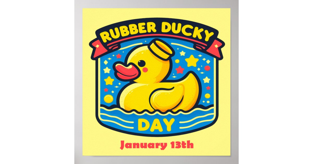 Jan 13th - Rubber Ducky Day Poster | Zazzle