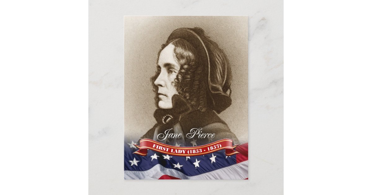 Jane Pierce, First Lady of the U.S. Postcard | Zazzle
