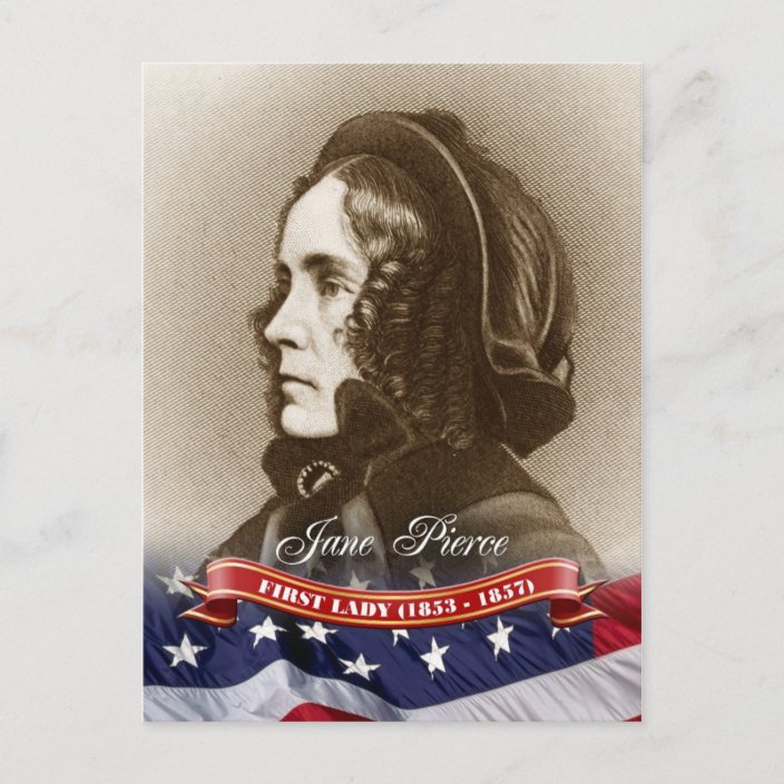 Jane Pierce, First Lady of the U.S. Postcard | Zazzle.com