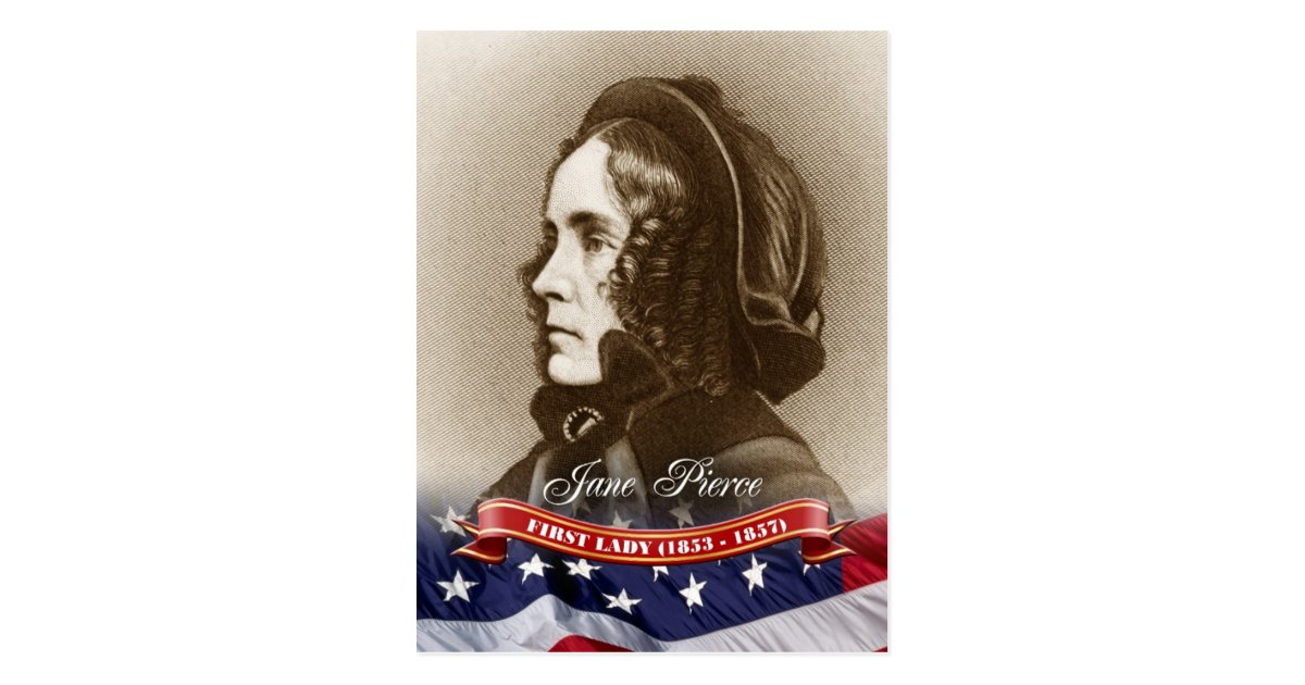 Jane Pierce, First Lady of the U.S. Postcard | Zazzle.com