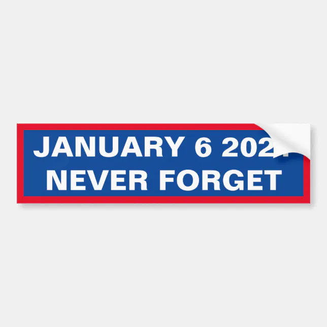 JANUARY 6 BUMPER STICKER | Zazzle