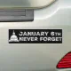 January 6th Capitol Insurrection Never Forget Bumper Sticker | Zazzle