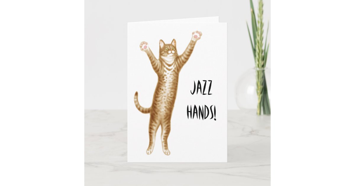 Jazz Hands Cat Card | Zazzle