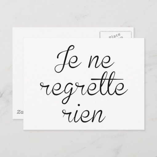 Je Ne Regrette Rien Postcard | Zazzle