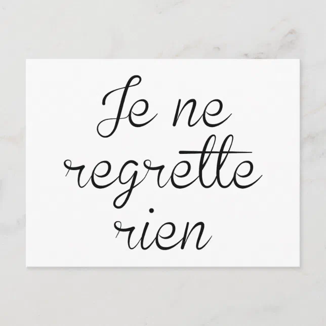 Je Ne Regrette Rien Postcard | Zazzle