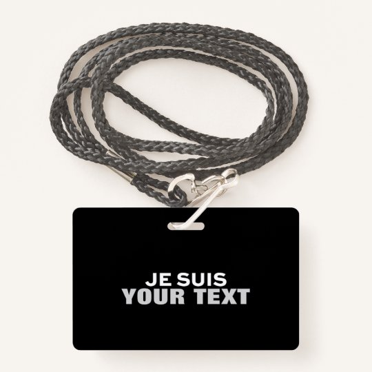 "Je suis Charlie" PRINT YOUR OWN CUSTOM LANIARDS Badge | Zazzle.com