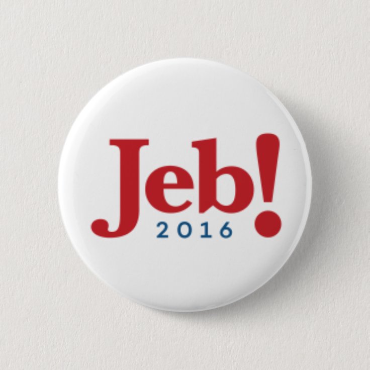 Jeb Bush 2016 Campaign Button - 2.25" Round | Zazzle