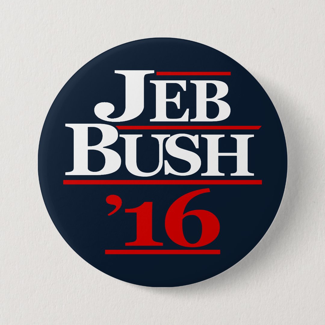 Jeb Bush 2016 Campaign Buttons | Zazzle
