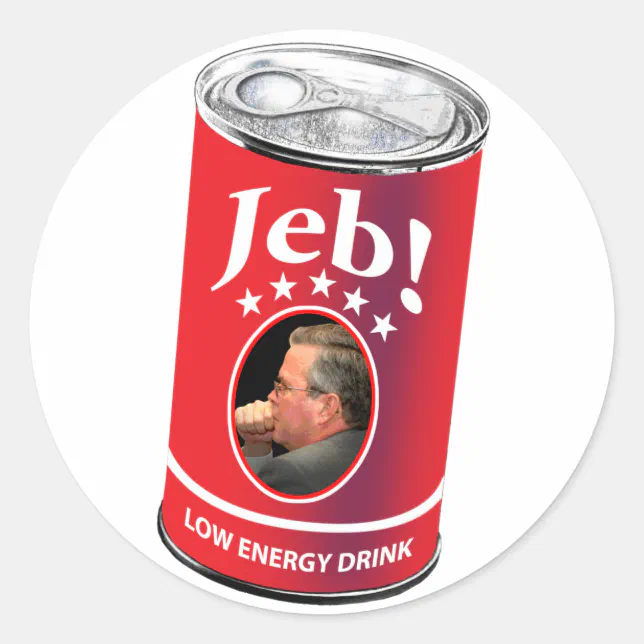 Jeb Bush for President Humor, Low Energy Drink Classic Round Sticker ...