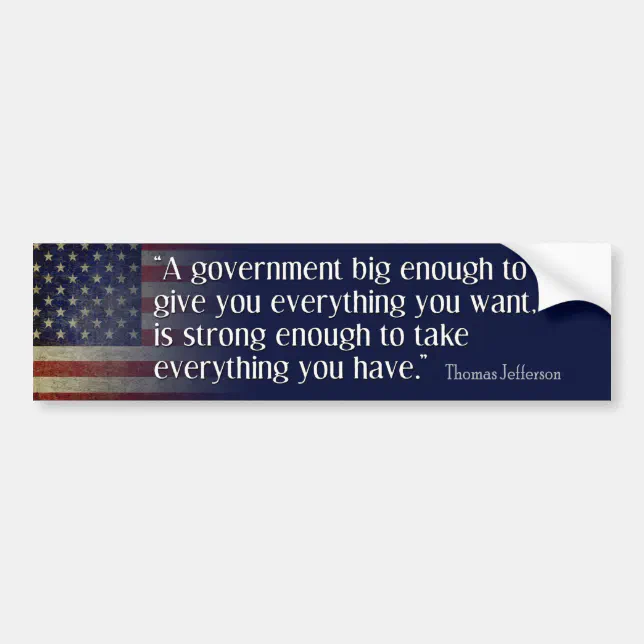 Jefferson: Beware of big government Bumper Sticker | Zazzle