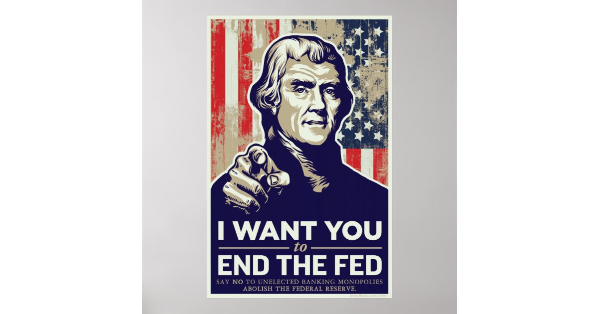 Jefferson End The Fed Poster | Zazzle