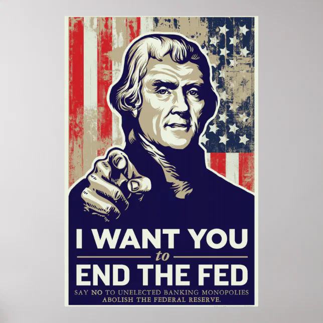 Jefferson End The Fed Poster | Zazzle