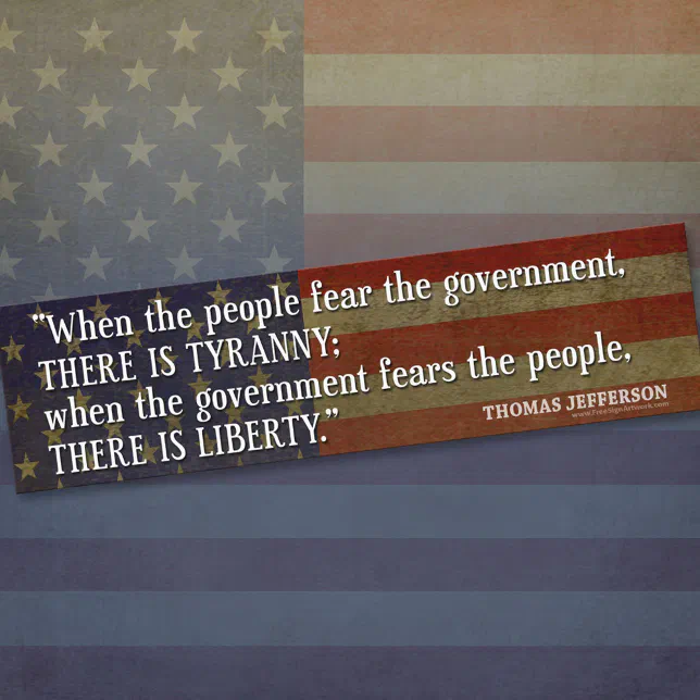 Jefferson: Liberty vs. Tyranny Bumper Sticker | Zazzle