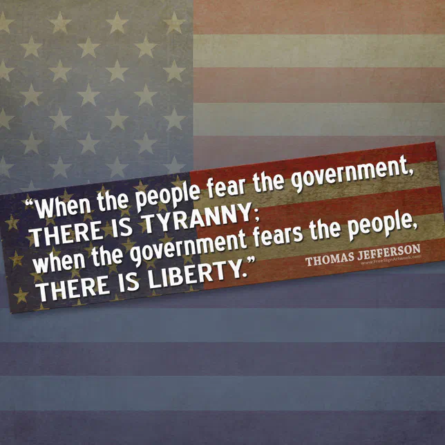 Jefferson Quote: Liberty vs. Tyranny Bumper Sticker | Zazzle
