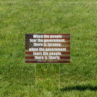Jefferson Quote on Liberty and Tyranny Sign | Zazzle