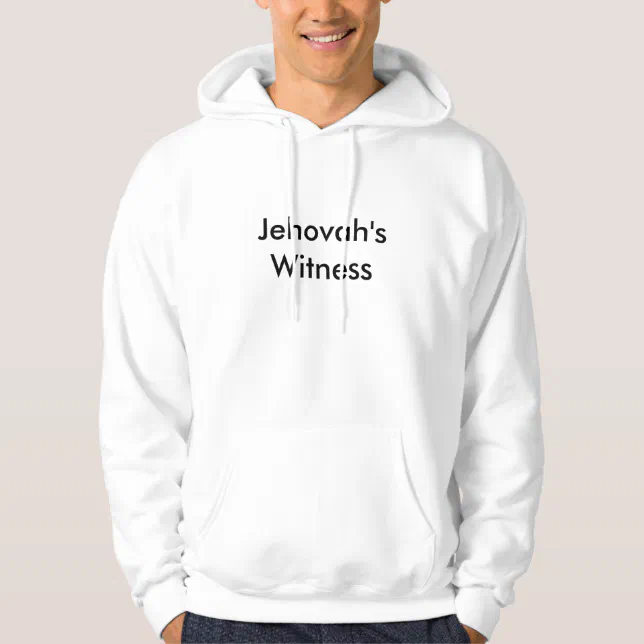 Jehovah's Witness Hoodie | Zazzle