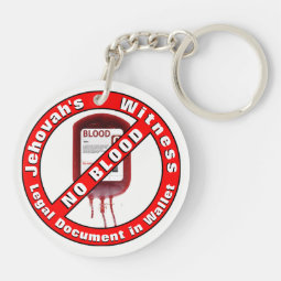 Jehovah's Witness - No Blood Keychain | Zazzle