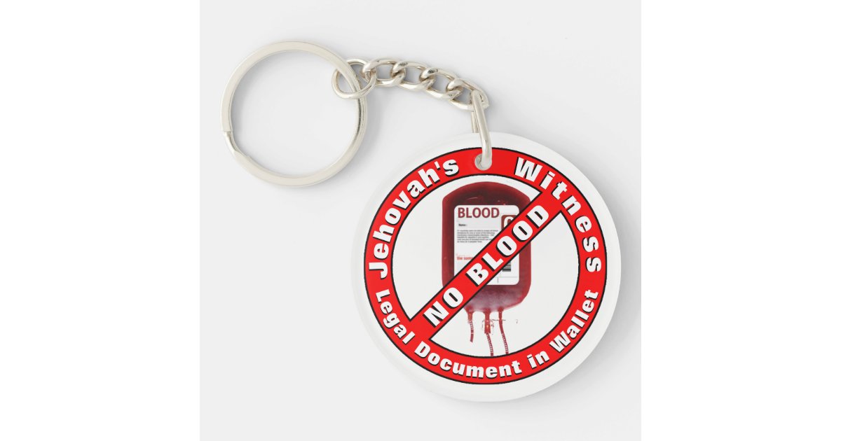 Jehovah's Witness - No Blood Keychain | Zazzle