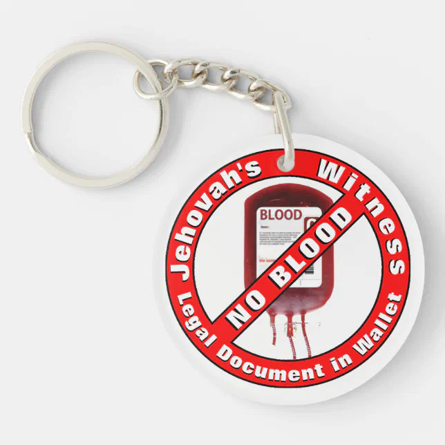 Jehovah's Witness - No Blood Keychain | Zazzle
