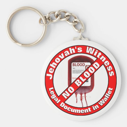 Jehovah's Witness - No Blood Keychain | Zazzle.com