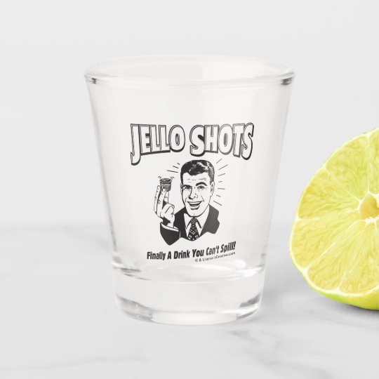 Jello Shots: Drink You Can't Spill Shot Glass | Zazzle.com