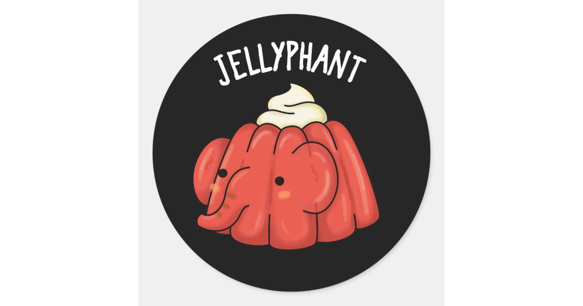 Jellyphant Funny Elephant Jelly Pun Dark BG Classic Round Sticker | Zazzle