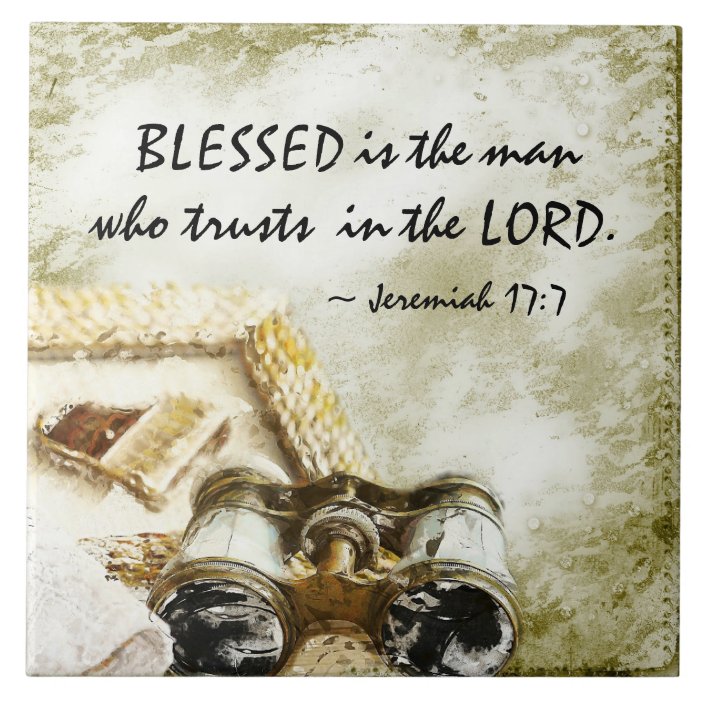 Jeremiah 17:7 Blessed the Man who Trusts the Lord Ceramic Tile | Zazzle.com