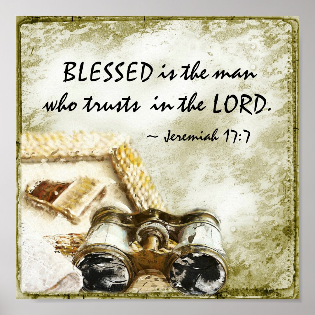 Jeremiah 17:7 Blessed the Man who Trusts the Lord Poster | Zazzle