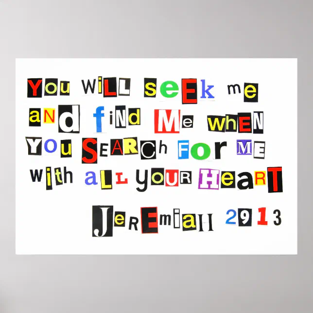 Jeremiah 29:13 Ransom Note poster | Zazzle