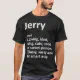 JERRY Definition Personalized Name Funny Gift T-Shirt | Zazzle