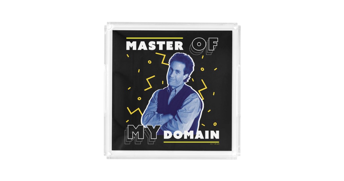 Jerry Seinfeld | Master of My Domain Acrylic Tray | Zazzle