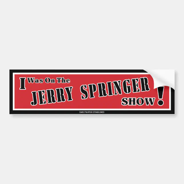 Jerry Springer Bumper Sticker | Zazzle