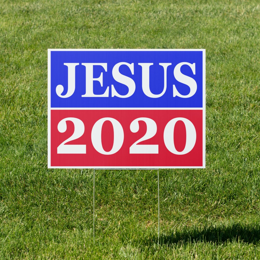 Jesus 2020 sign | Zazzle