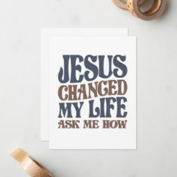 Jesus Changed My Life Ask Me How Christian Quote Note Card | Zazzle