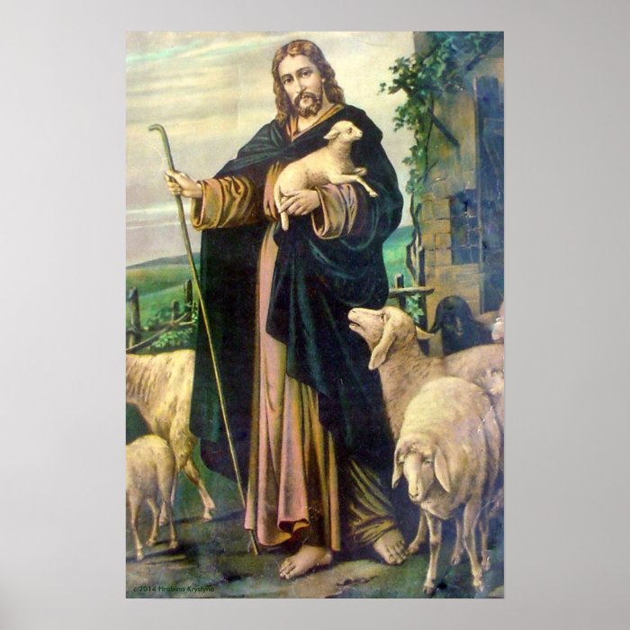 JESUS CHRIST THE GOOD SHEPHERD POSTER | Zazzle