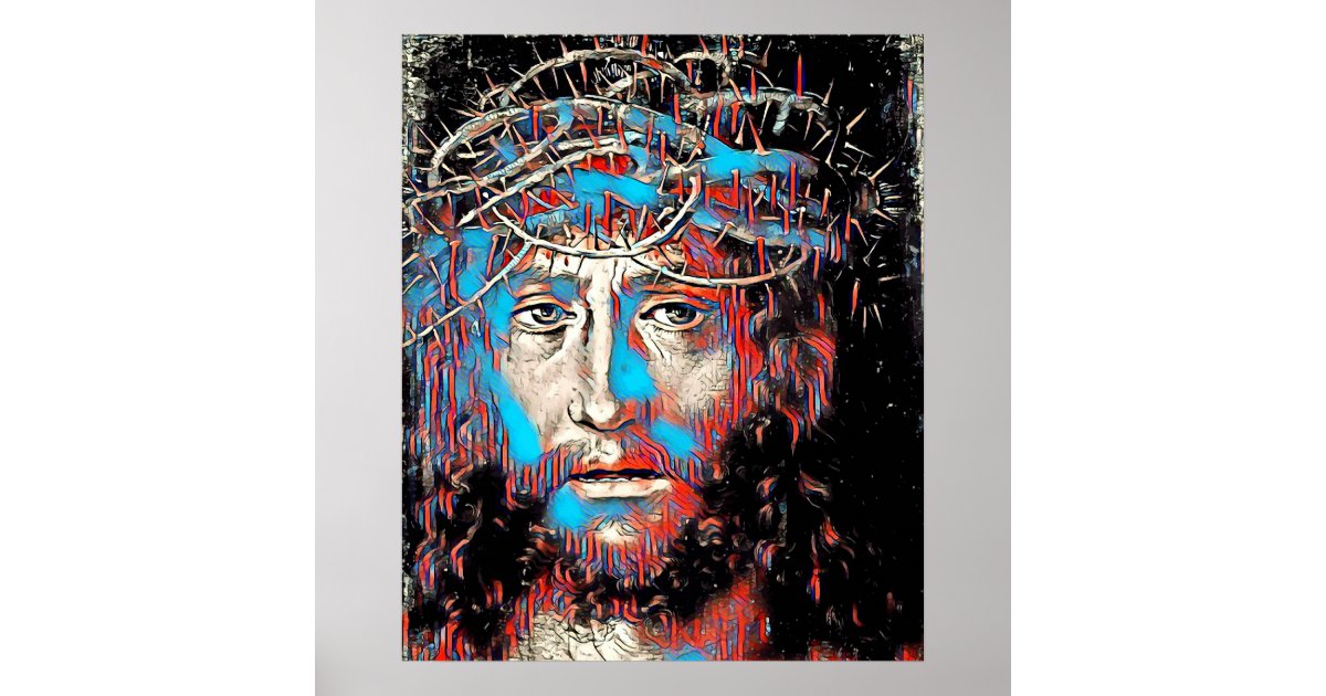 Jesus Christ Wearing Thorn Crown Abstract Painting Poster | Zazzle