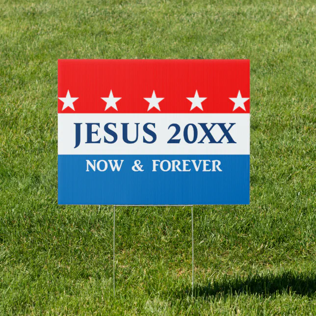 Jesus for President Any Year Yard Signs | Zazzle
