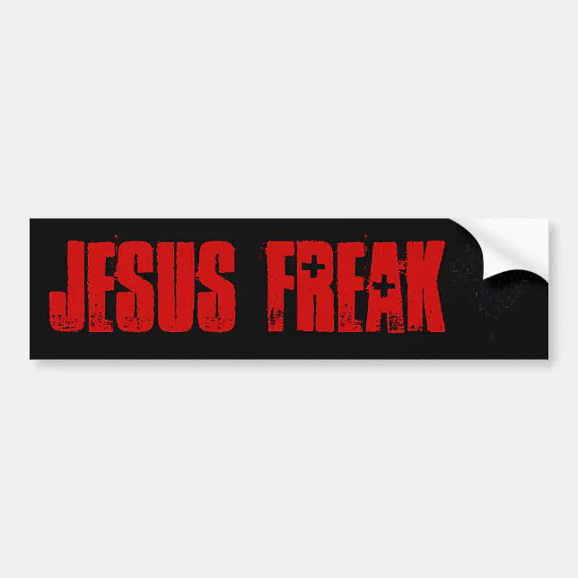 Jesus Freak bumper sticker | Zazzle