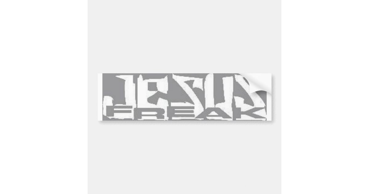 jesus freak bumper sticker | Zazzle
