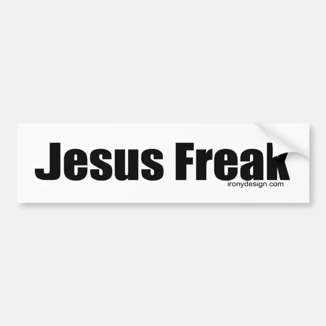 Jesus Freak Bumperstickers Bumper Sticker | Zazzle