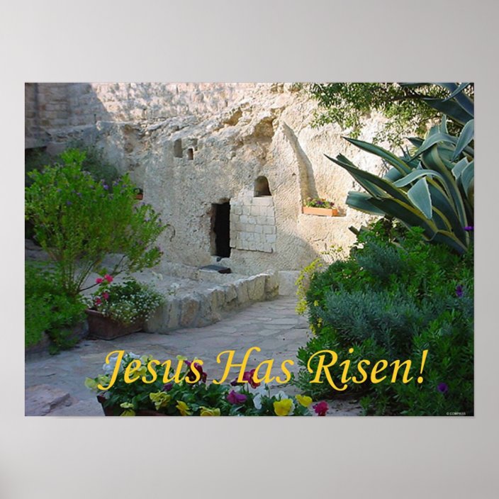 Jesus Has Risen! Poster | Zazzle.com