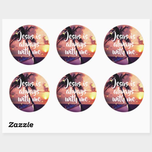 Jesus Is Always With Me | Inspirational Stickers | Zazzle