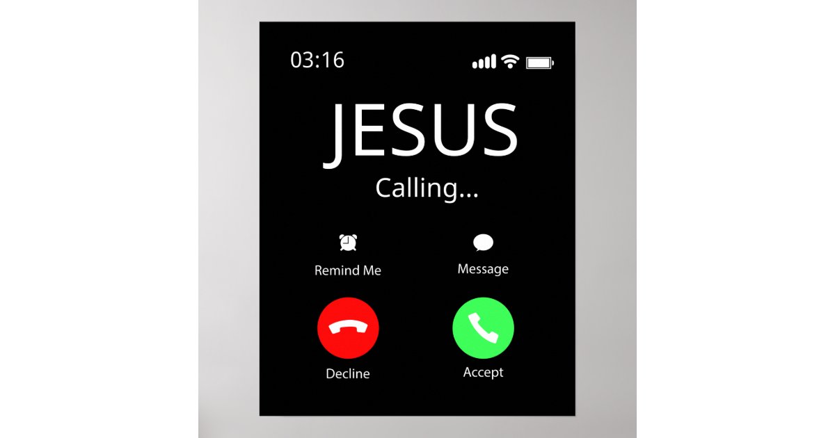 Jesus Is Calling - Christian Poster | Zazzle