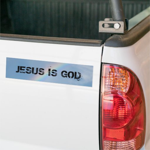 Jesus is God Bumper Sticker | Zazzle