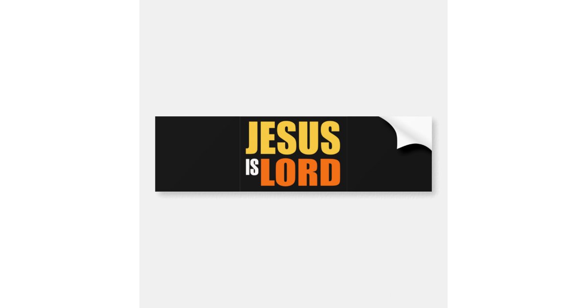 Jesus is Lord YO Bumper Sticker | Zazzle
