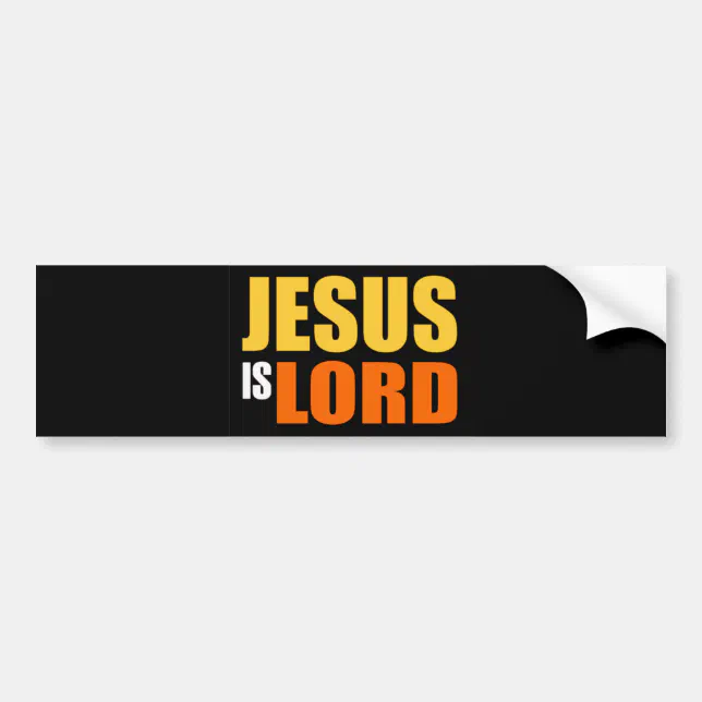 Jesus is Lord YO Bumper Sticker | Zazzle
