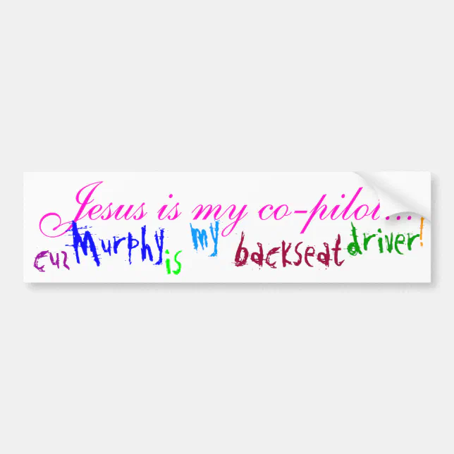 Jesus Is My Co-pilot... (bumper sticker) - Brt Pnk Bumper Sticker | Zazzle
